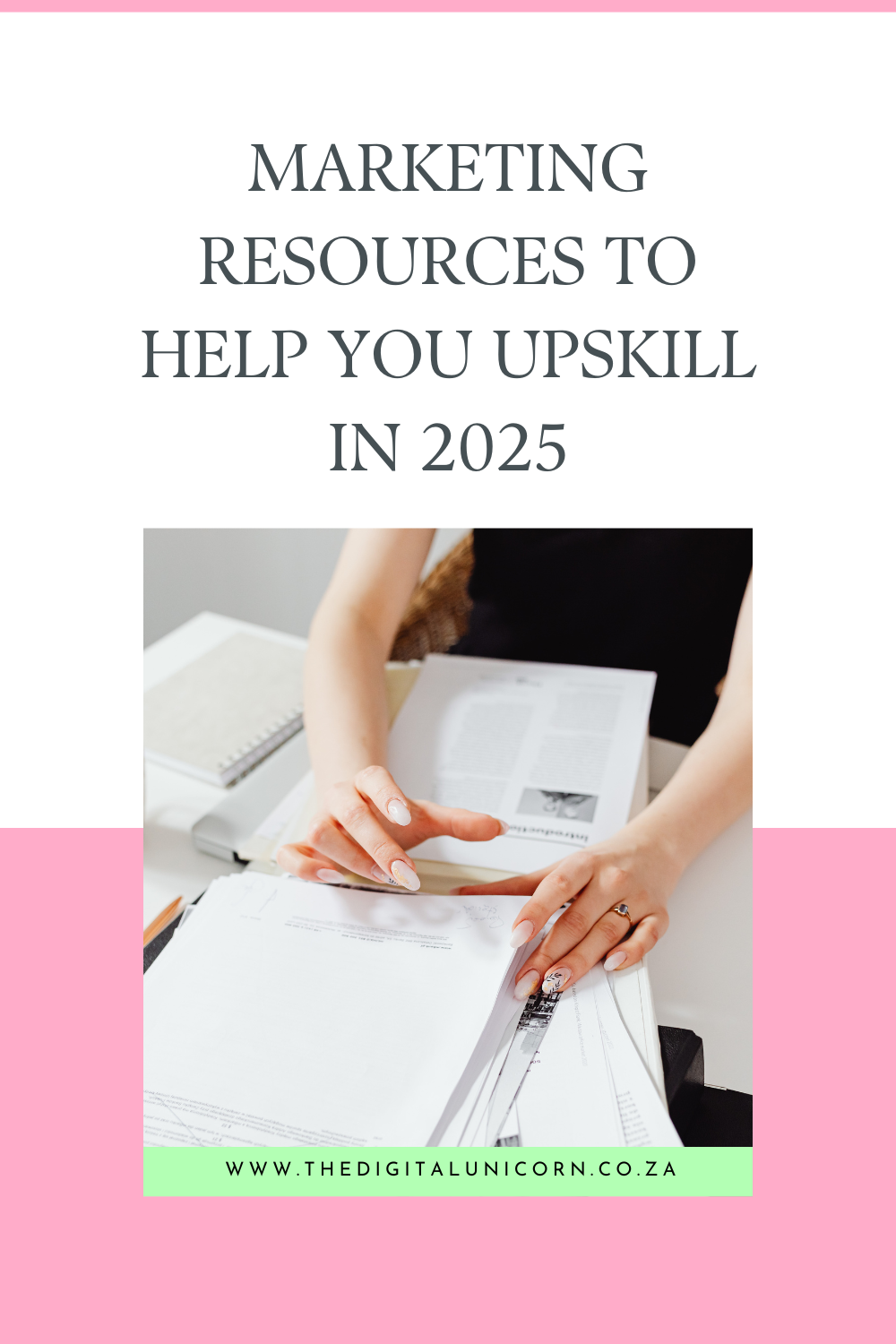 Marketing Resources to Help You Upskill in 2025 - The Digital Unicorn